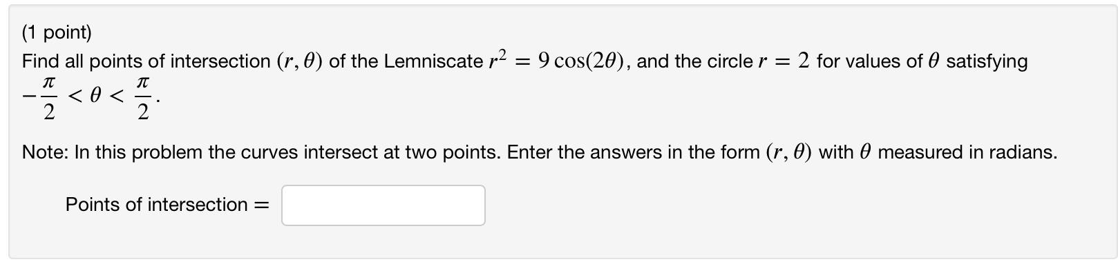 Solved Find all points of intersection (r,θ) of the | Chegg.com