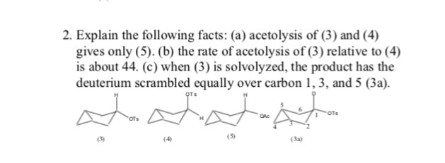 Solved Explain the following facts: (a) acetolysis of (3) | Chegg.com