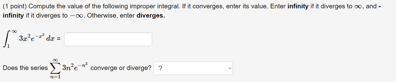 Solved (1 point) Compute the value of the following improper | Chegg.com