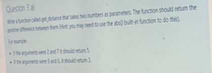 Solved Question 3 a) Write a function called get distance | Chegg.com