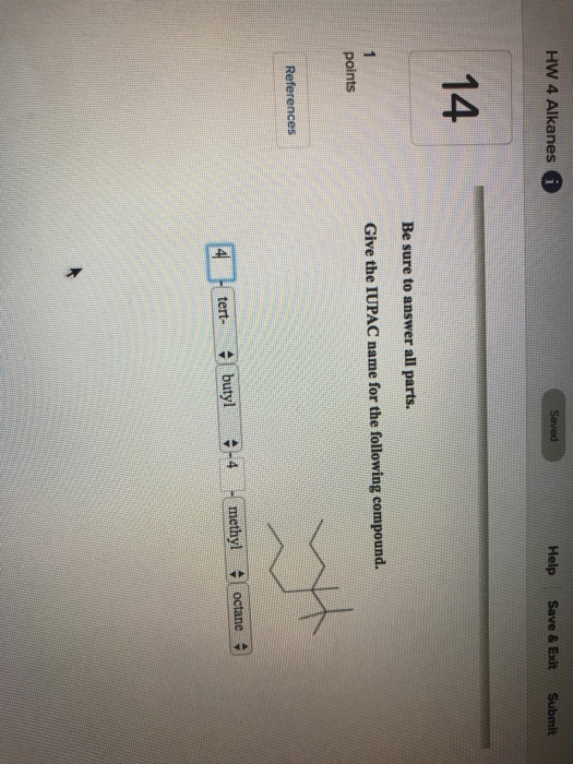 Solved Give the IUPAC name for the following compound. | Chegg.com