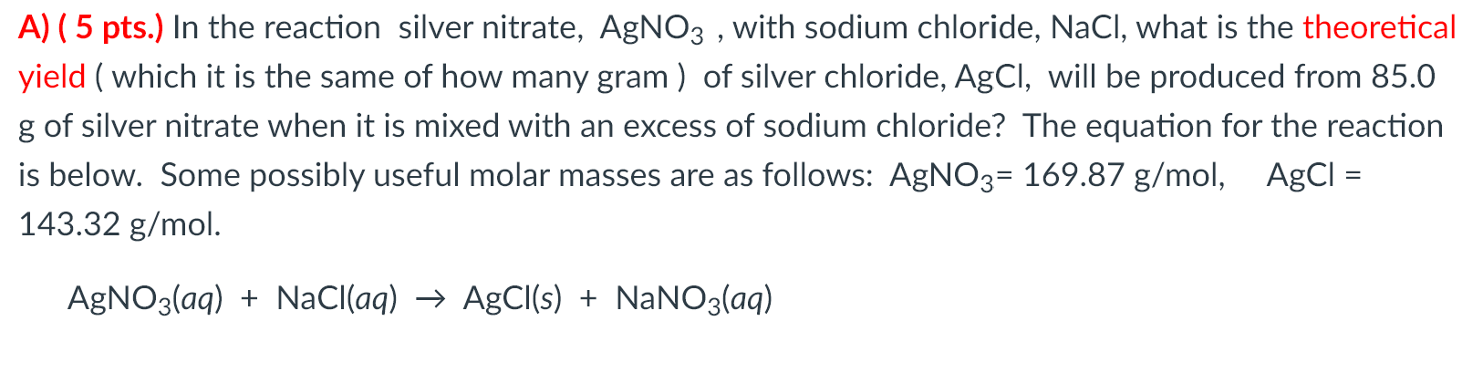 Solved A) ( 5 pts.) In the reaction silver nitrate, AgNO3 , | Chegg.com