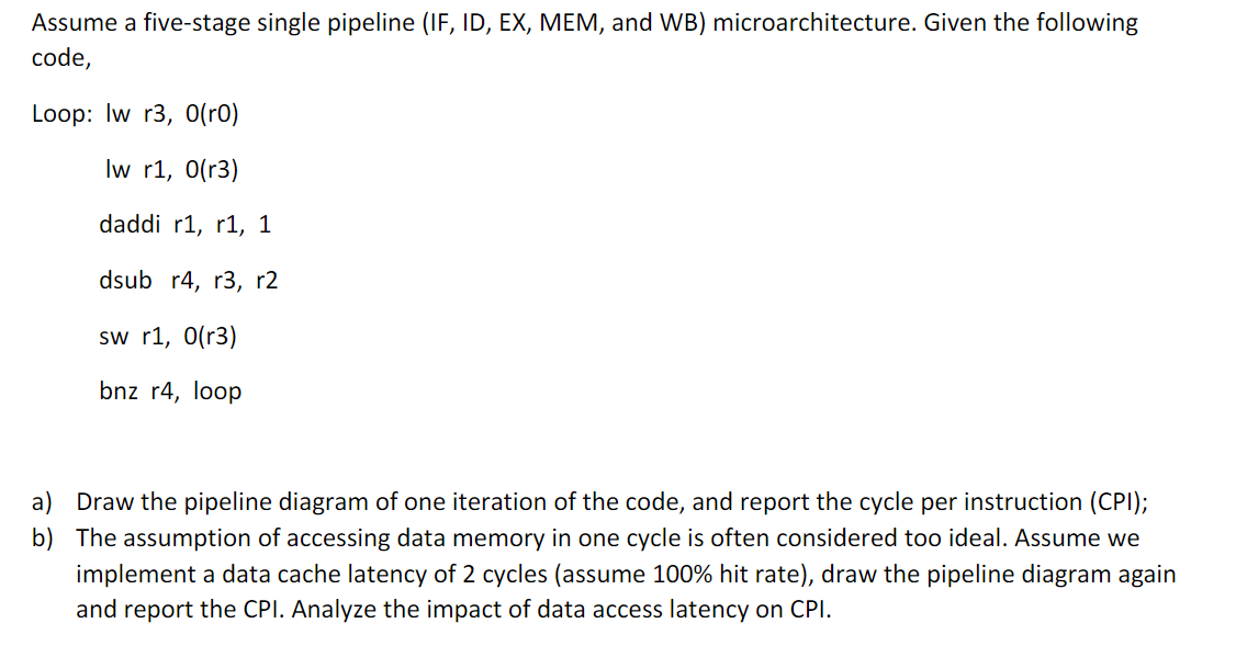 Assume a five-stage single pipeline (IF, ID, EX, MEM, | Chegg.com