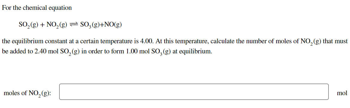 Solved For the chemical equation SO2(g) + NO2(g) SO; | Chegg.com