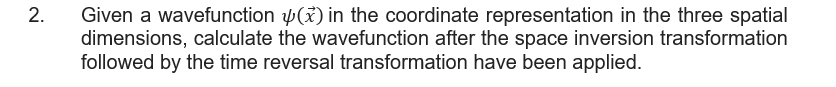 Solved Given a wavefunction ψ(x) in the coordinate | Chegg.com