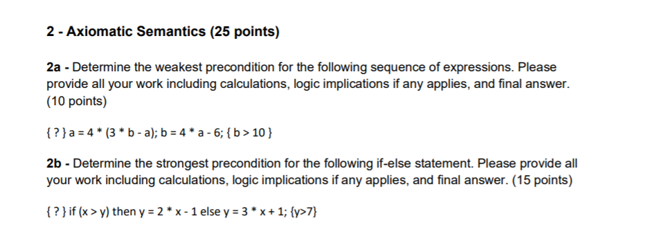 Solved 2 - Axiomatic Semantics (25 points) 2a - Determine | Chegg.com
