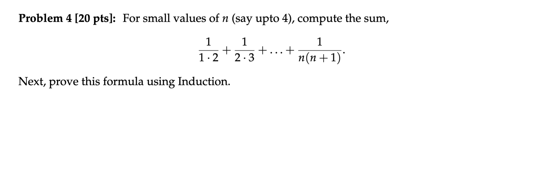 Solved Problem 4[20 pts]: For small values of n (say upto | Chegg.com