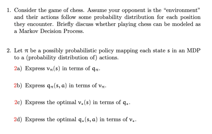 Solved 1. Consider the game of chess. Assume your opponent | Chegg.com