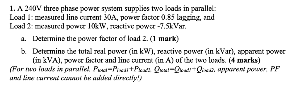 Solved 1. A 240V three phase power system supplies two loads | Chegg.com