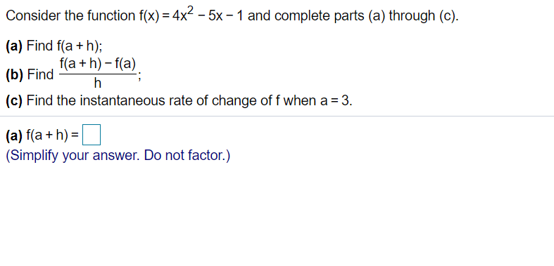 Solved Consider the function f(x) = 4x2 -5x - 1 and complete | Chegg.com