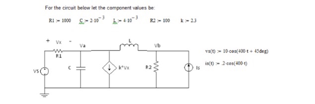 For the circuit below let the component values be | Chegg.com