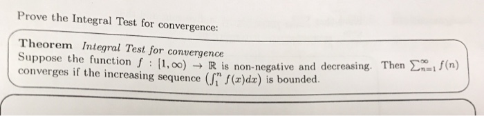 Solved Prove the Integral Test for convergence: Theorem | Chegg.com