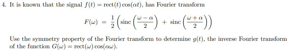 Solved 4. It is known that the signal f(t) = rect(t) | Chegg.com