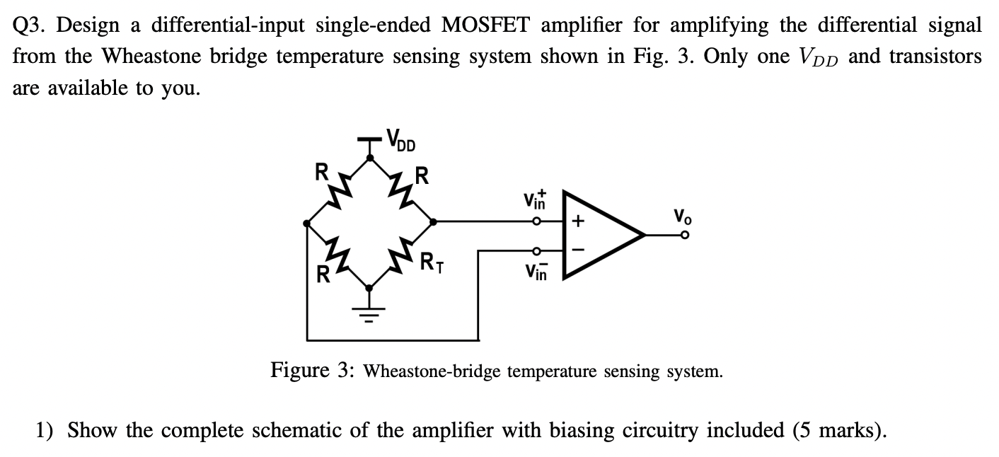 Solved Q3. Design a differential-input single-ended MOSFET | Chegg.com