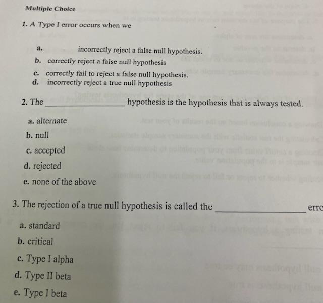 Solved 1. A Type I error occurs when we a. incorrectly | Chegg.com
