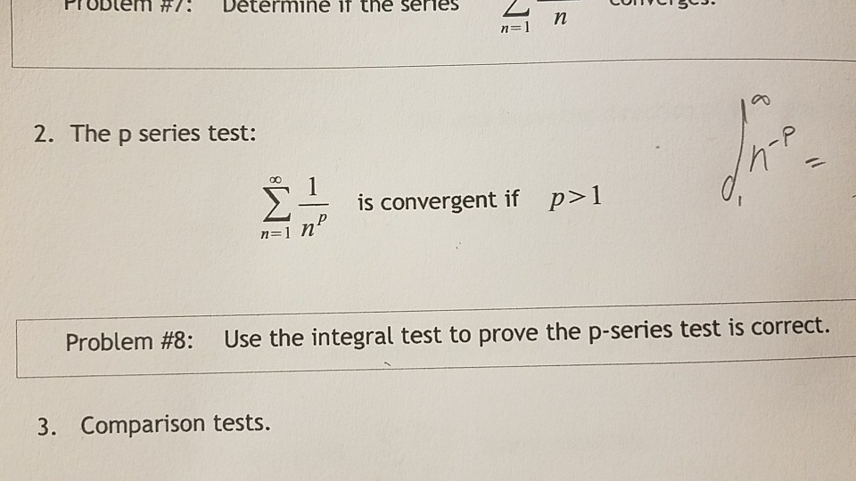 Solved roblem #7: Determine if the series 2. The p series | Chegg.com