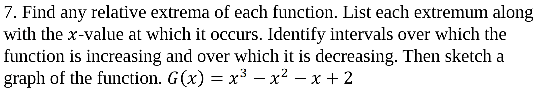 Solved 7. Find any relative extrema of each function. List | Chegg.com