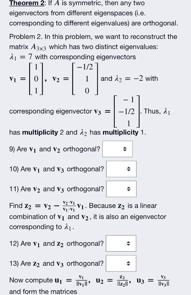 Solved Theorem 2: If A is symmetric, then any two | Chegg.com