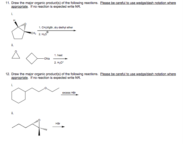 Solved wedge/dash notation where 11. Draw the major organic | Chegg.com