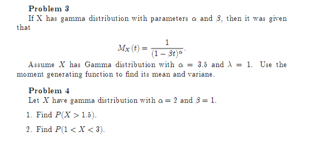 Solved Problem 3 If X has gamma distribution with parameters | Chegg.com