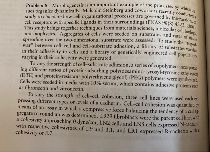 Solved Problem 8 Morphogenesis is an important example of | Chegg.com