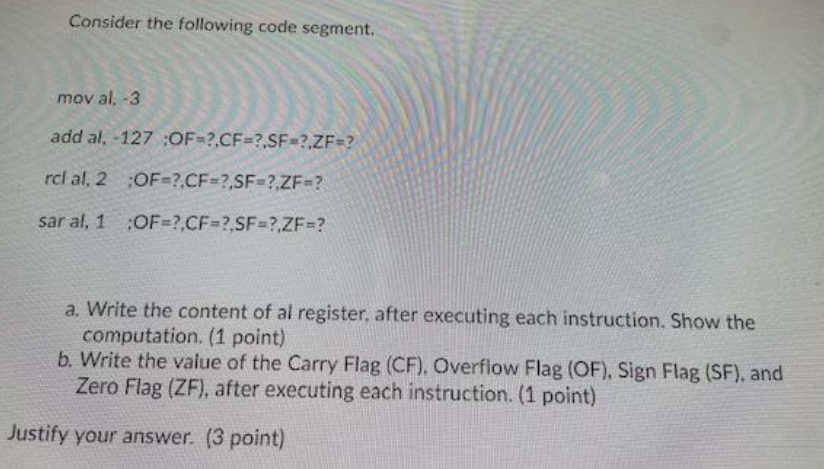 Solved Consider the following code segment. mov al. -3 add | Chegg.com