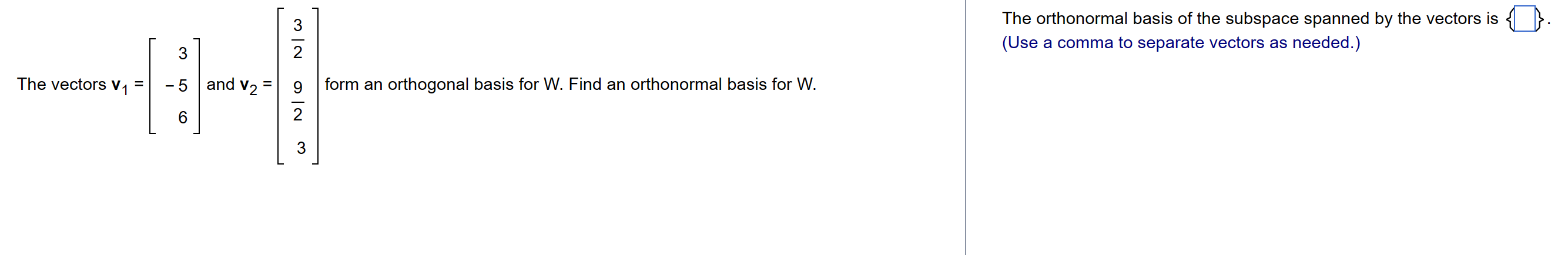Solved The vectors v1=⎣⎡3−56⎦⎤ and v2=⎣⎡23293⎦⎤ form an | Chegg.com