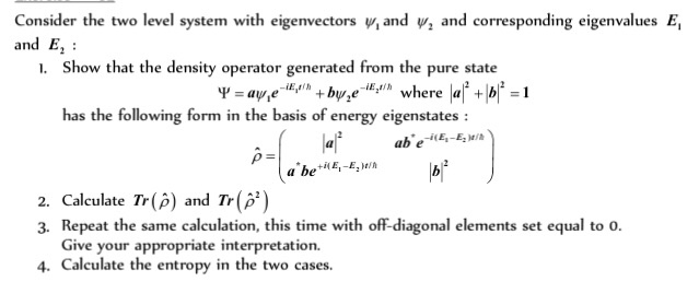 Solved Consider the two level system with eigenvectors Psi_1 | Chegg.com