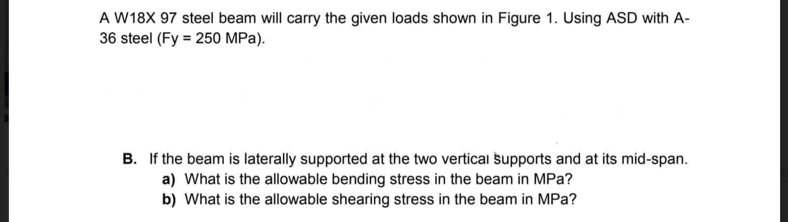 Solved A W18X 97 steel beam will carry the given loads shown | Chegg.com