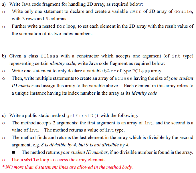 Solved o a) Write Java code fragment for handling 2D array, | Chegg.com