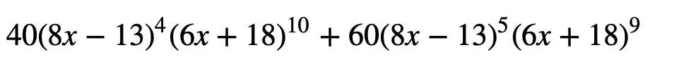40(8x-13)4(6x+18)10+60(8x-13)5(6x+18)9 | Chegg.com