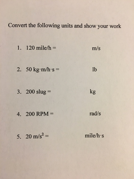 Solved Convert the following units and show your work 1。120 | Chegg.com