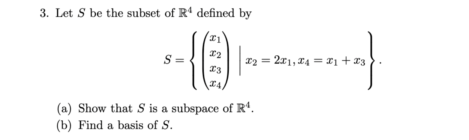 Solved 3. Let S be the subset of R4 defined by | Chegg.com