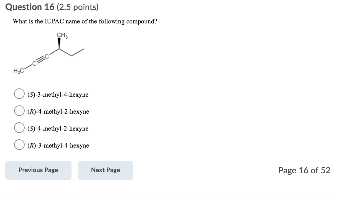 Solved Question 16 (2.5 points) What is the IUPAC name of | Chegg.com