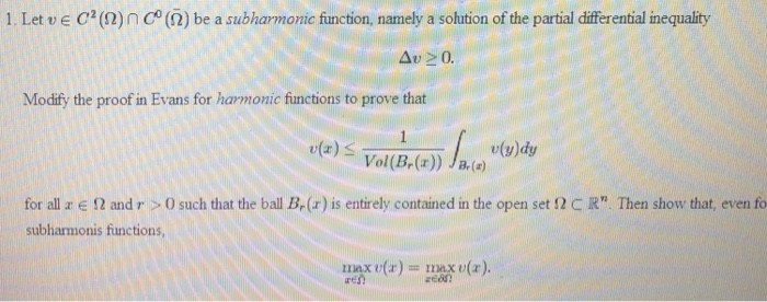 Solved 1. Let u E C2 (D) n Co (D) be a subharmonic function, | Chegg.com