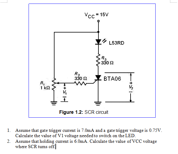 Solved Vcc = 15V L53RD -2302_ BTA06 1 Figure 1.2: SCR | Chegg.com