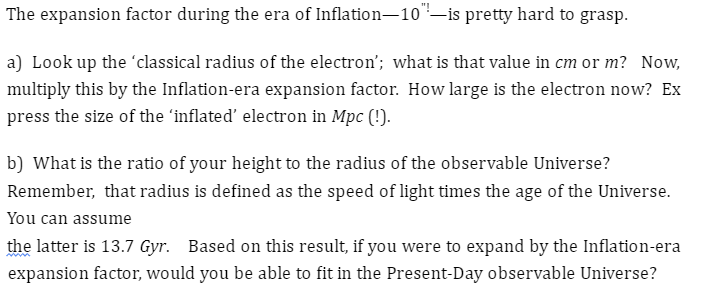Solved The expansion factor during the era of Inflation -10 | Chegg.com