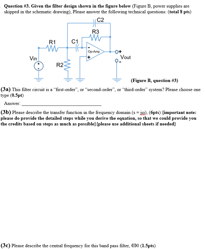 Solved Question #3. Given the filter design shown in the | Chegg.com
