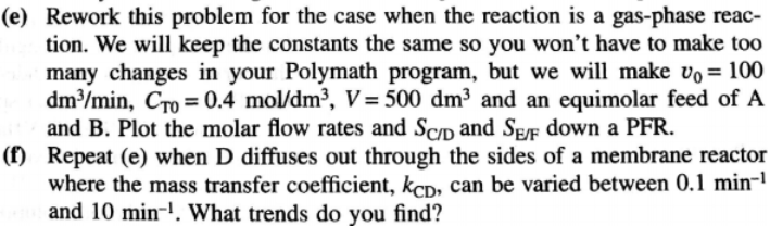 Solved - Chemical Reaction Engineering problem -Make sure to | Chegg.com