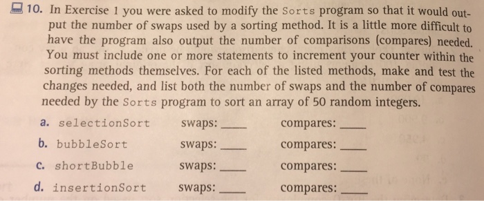 Solved 10. In Exercise 1 you were asked to modify the sorts | Chegg.com