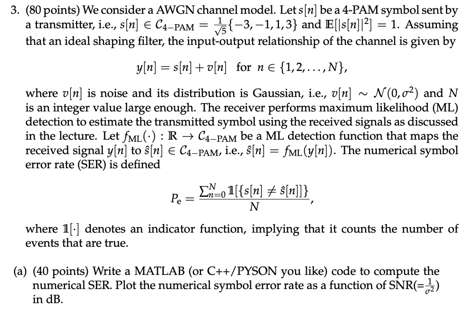 Solved (80 ﻿points) ﻿We consider a AWGN channel model. Let | Chegg.com