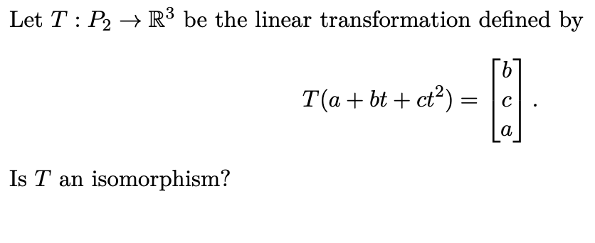 Solved Let T:P2→R3 be the linear transformation defined by | Chegg.com