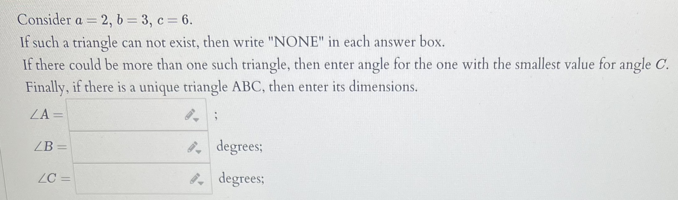 Solved Consider a=2,b=3,c=6. If such a triangle can not | Chegg.com