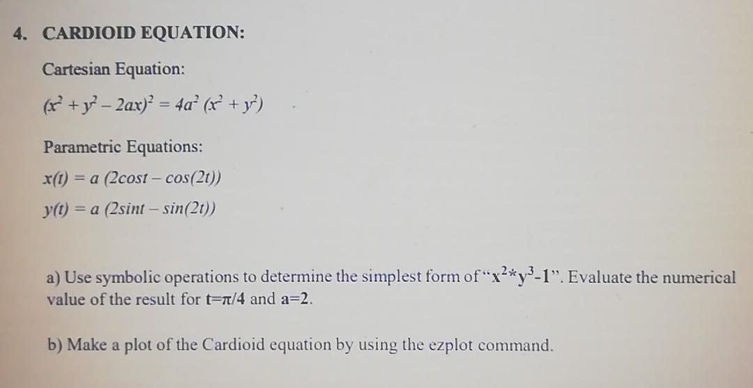 Solved 4. CARDIOID EQUATION: Cartesian Equation: (r + y - | Chegg.com