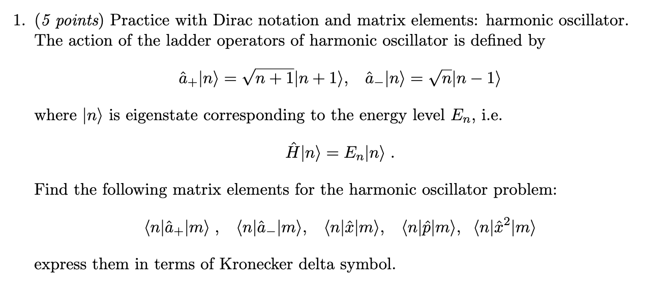 Solved 1. (5 points) Practice with Dirac notation and matrix | Chegg.com