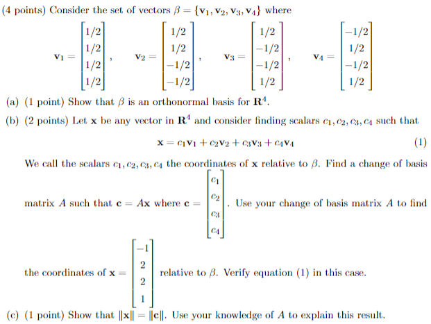 Solved 4 points) Consider the set of vectors β={v1,v2,v3,v4} | Chegg.com