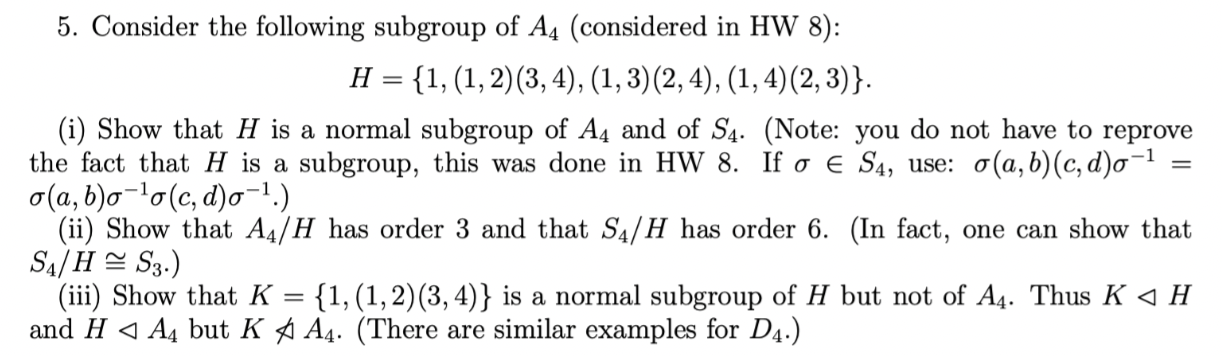 Solved 5. Consider the following subgroup of A4 (considered | Chegg.com