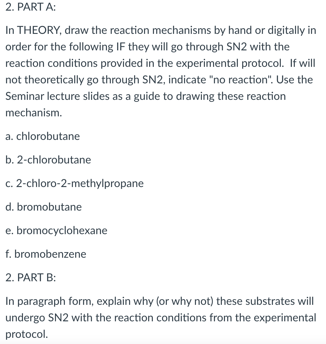 Solved 2. PART A: In THEORY, draw the reaction mechanisms by | Chegg.com