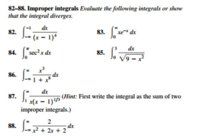 Solved 82-88. Improper integrals Evaluate the following | Chegg.com