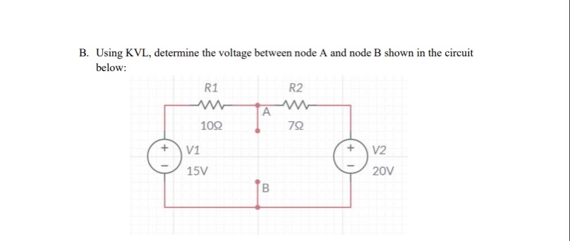 Solved B. Using KVL, determine the voltage between node A | Chegg.com
